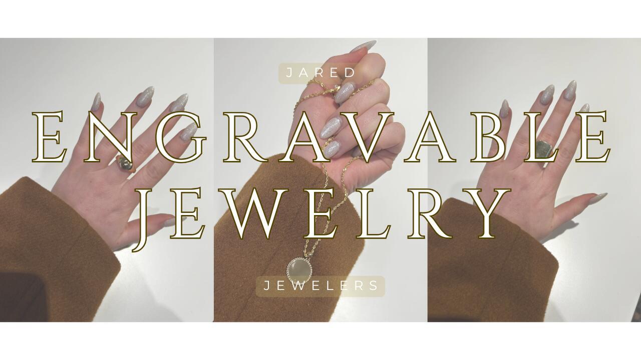 Creatable - ENGRAVABLE JEWELRY X JARED - Jared.